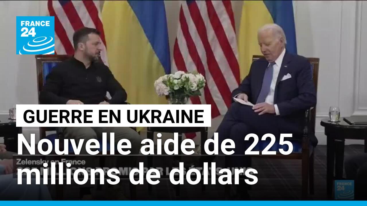 Guerre en Ukraine : Biden annonce à Zelensky une nouvelle aide de 225 millions de dollars ...
